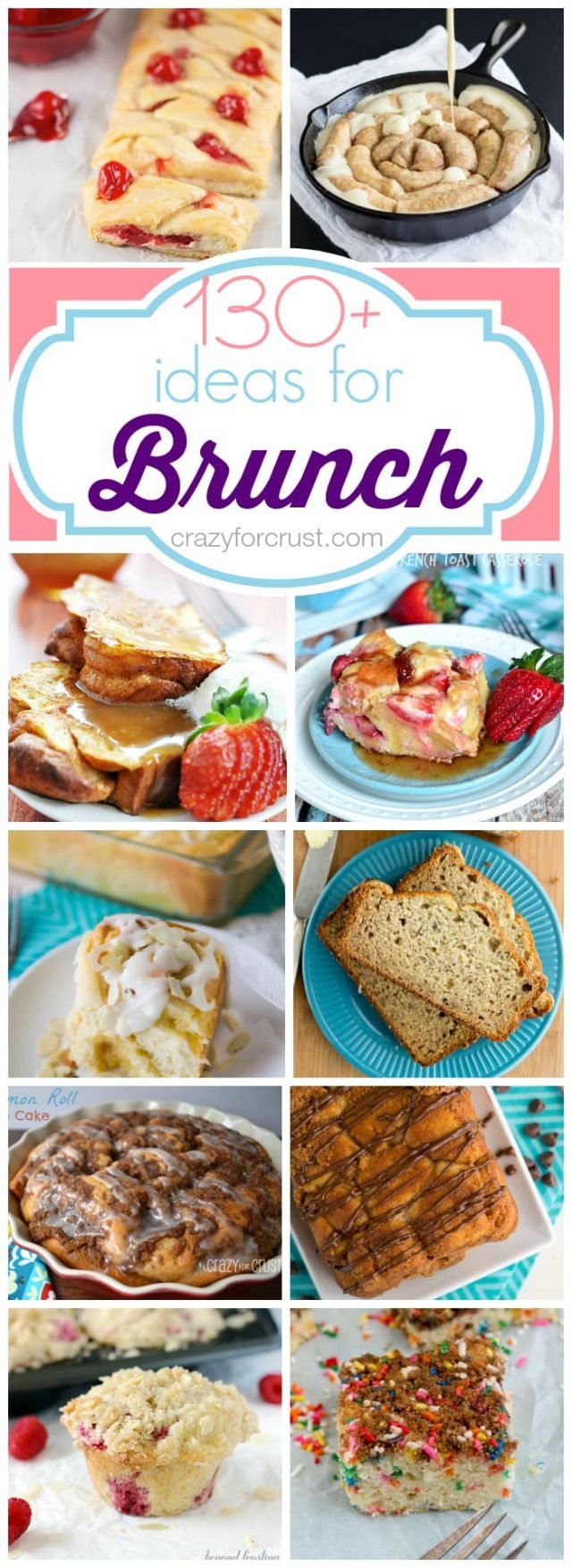 Over 130 Brunch Ideas - Crazy for Crust