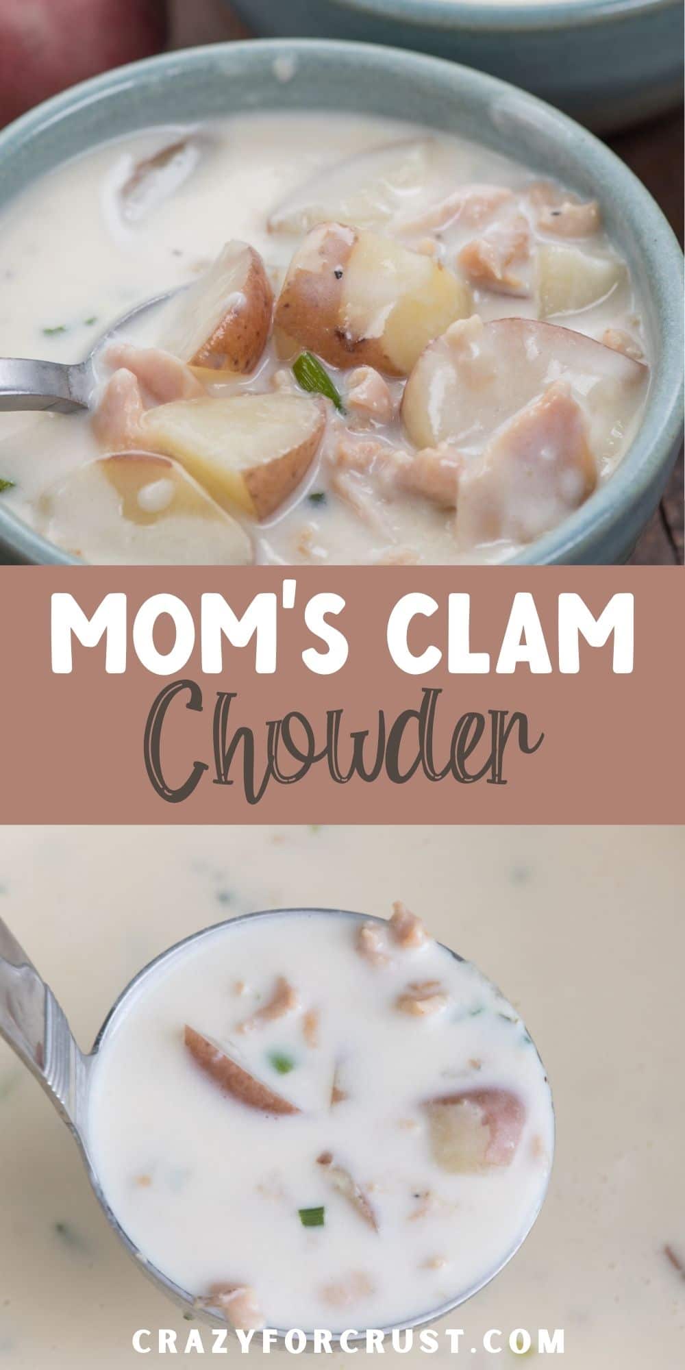 Mom's Clam Chowder Soup - Crazy for Crust
