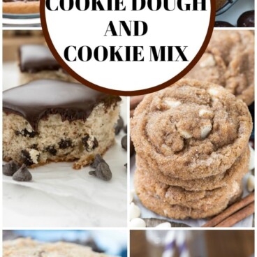 Easy recipes that start with COOKIE Dough or Cookie Mix! - Crazy for Crust