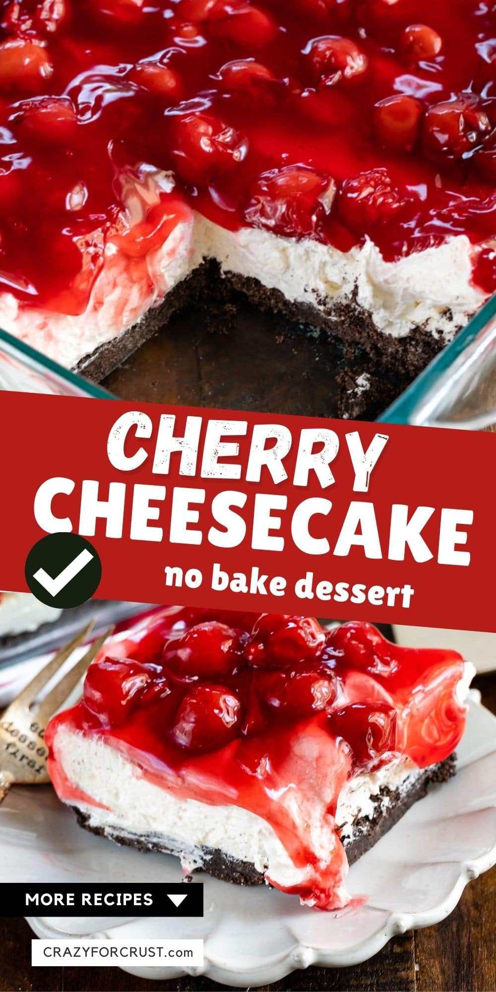 EASY No Bake Cherry Cheesecake Dessert - Crazy for Crust