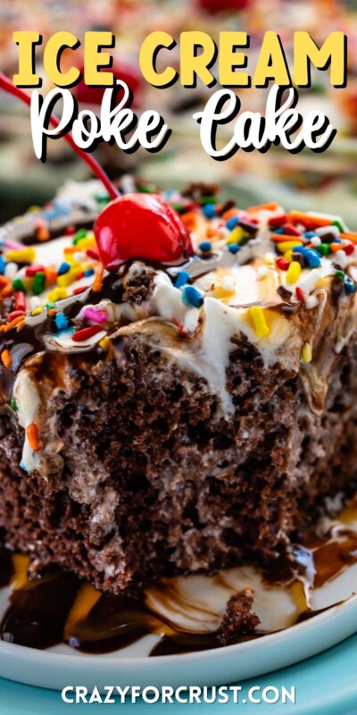 Ice Cream Poke Cake - Crazy for Crust